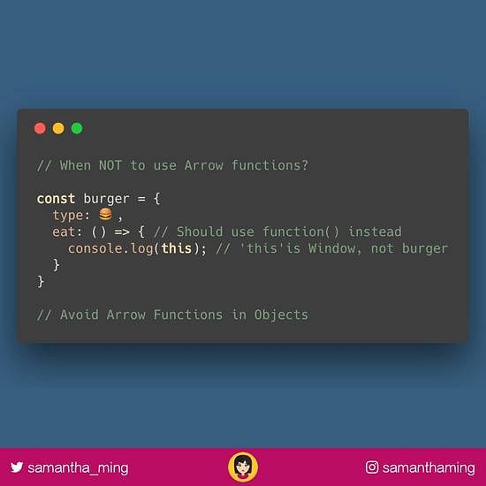 When NOT to use Arrow Functions | SamanthaMing.com When NOT to use Arrow Functions | SamanthaMing.com